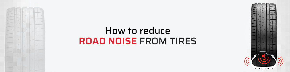 How to Reduce Tire Noise?
