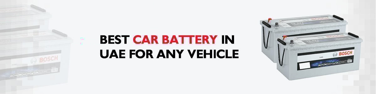 Which is the Best Car Battery in UAE for any Vehicle