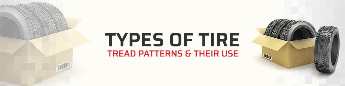 Types of Tire Tread Patterns & Their Use