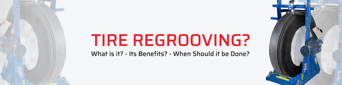 What Is Tire Regrooving - All You Need To Know About It