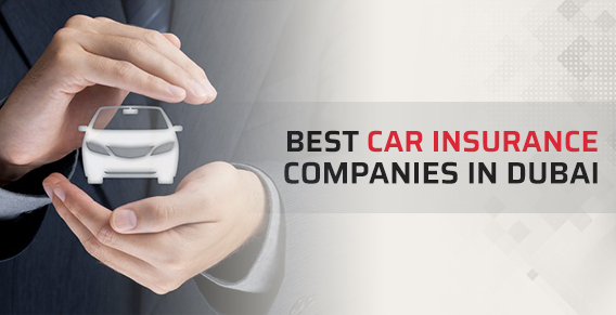 Best Car Insurance Companies in Dubai, UAE