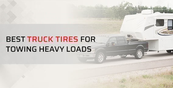 Best Truck Tires for Hauling Heavy Loads
