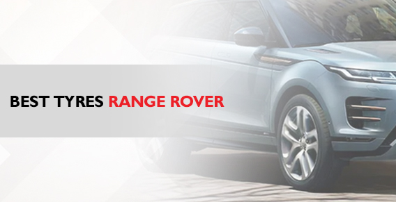 Best Tyres for Range Rover | Recommended Range Rover Tires UAE