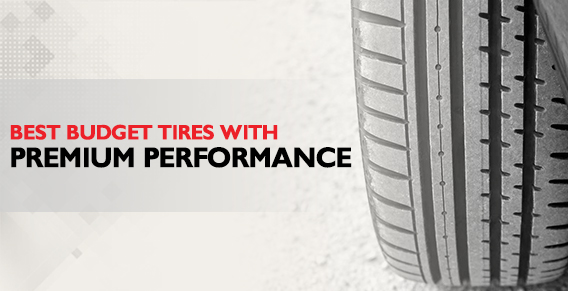 6 Budget Tires with Premium Performance