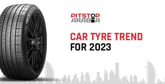 Tyre Industry Trends 2023 in UAE