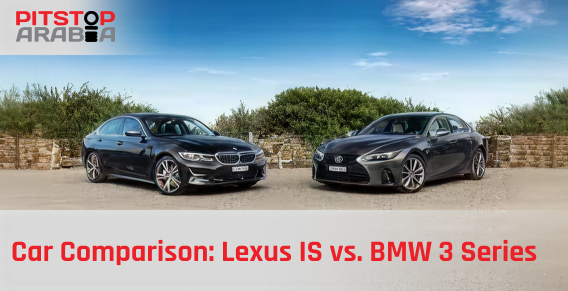 Lexus IS vs BMW 3 Series 2026: Ultimate UAE Comparison