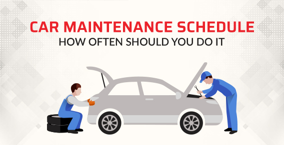Car Maintenance Schedule - How Often Should You Do It?