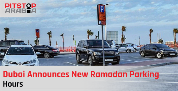 Dubai Ramadan 2026 Parking Hours: New RTA Timings