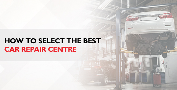 How to Select the Right Auto Repair Centre