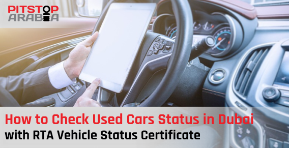 How to Check Used Car Status in Dubai: RTA Vehicle Status