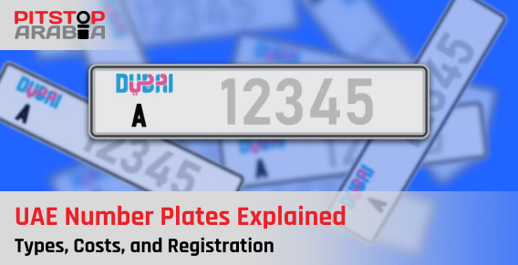 UAE Number Plates Explained: Types, Costs & Registration