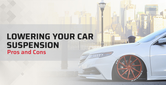 Lowering your Car Suspension - Pros & Cons