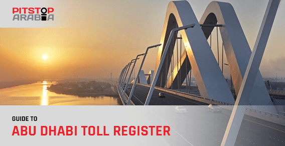 Abu Dhabi Toll Register | Darb Guide | PitStopArabia