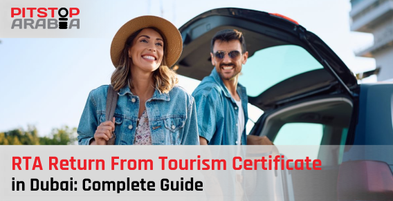 RTA Return From Tourism Certificate Dubai