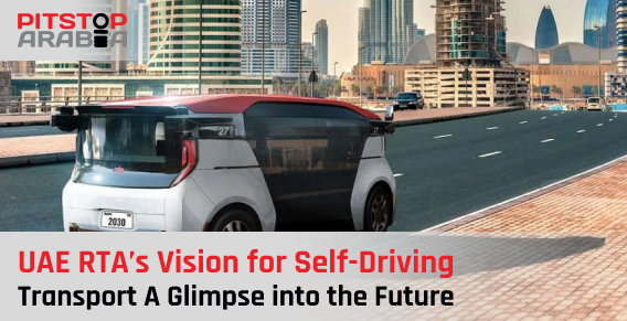UAE RTA’s Vision for Self-Driving Transport