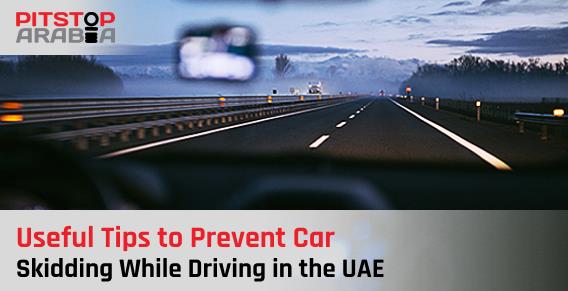 Useful Tips to Prevent Car Skidding in the UAE