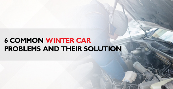 6 Common Winter Car Problems And Their Solution